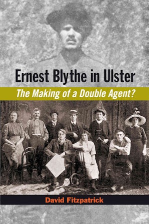 Ernest Blythe in Ulster - Cork University Press